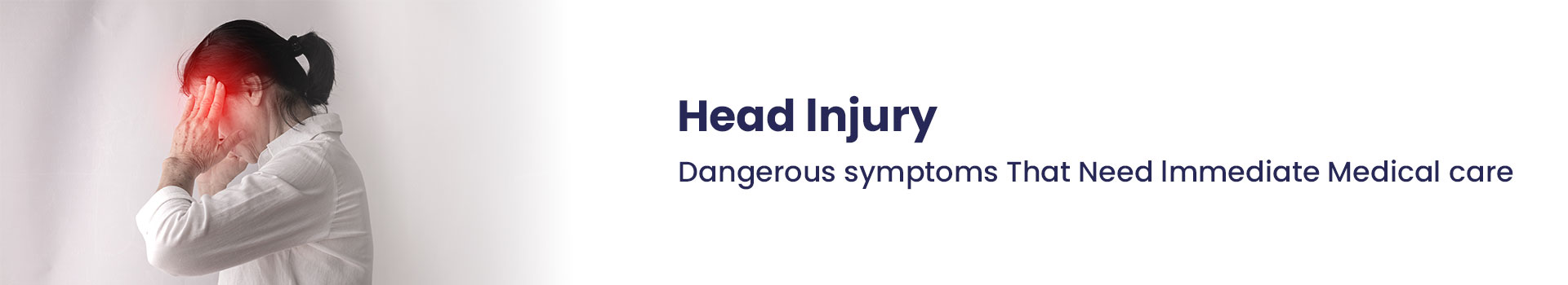 Head Injury: Dangerous Symptoms That Need Immediate Medical Care ...